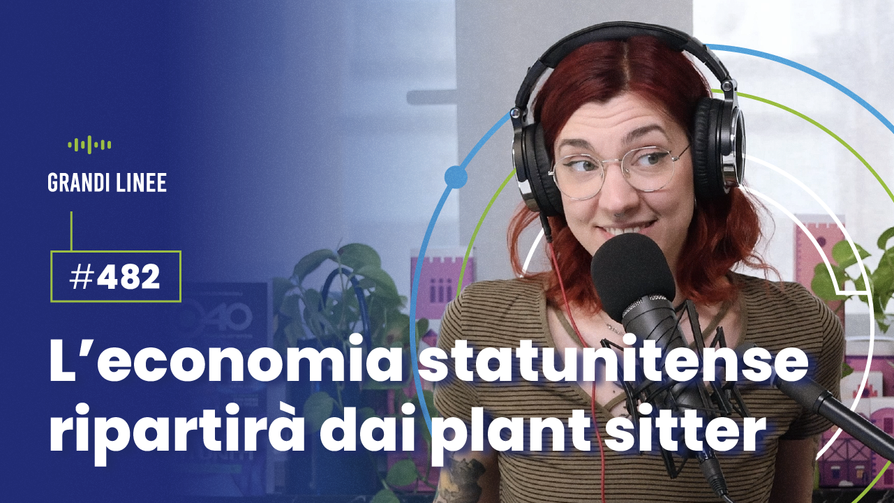 Ep. 482 - L’economia statunitense ripartirà dai plant sitter | Breaking ...